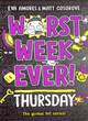 Worst Week Ever! Thursday