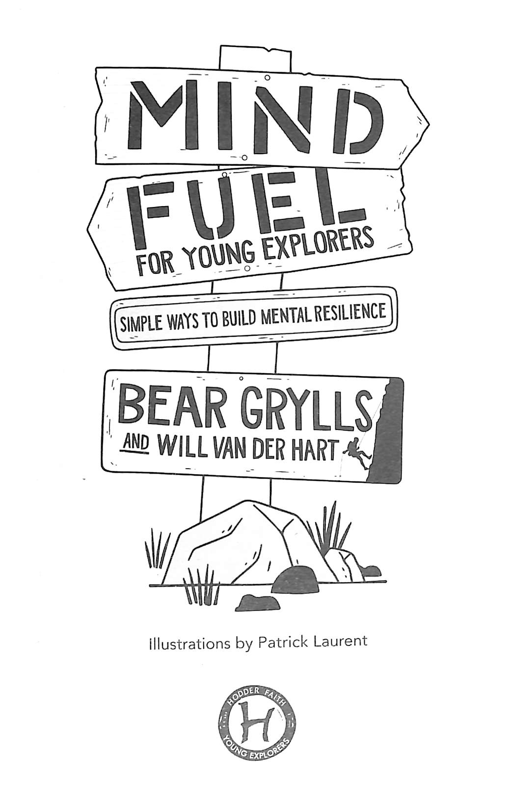 Mind Fuel for Young Explorers by Grylls, Bear (9781399806749) | Browns ...