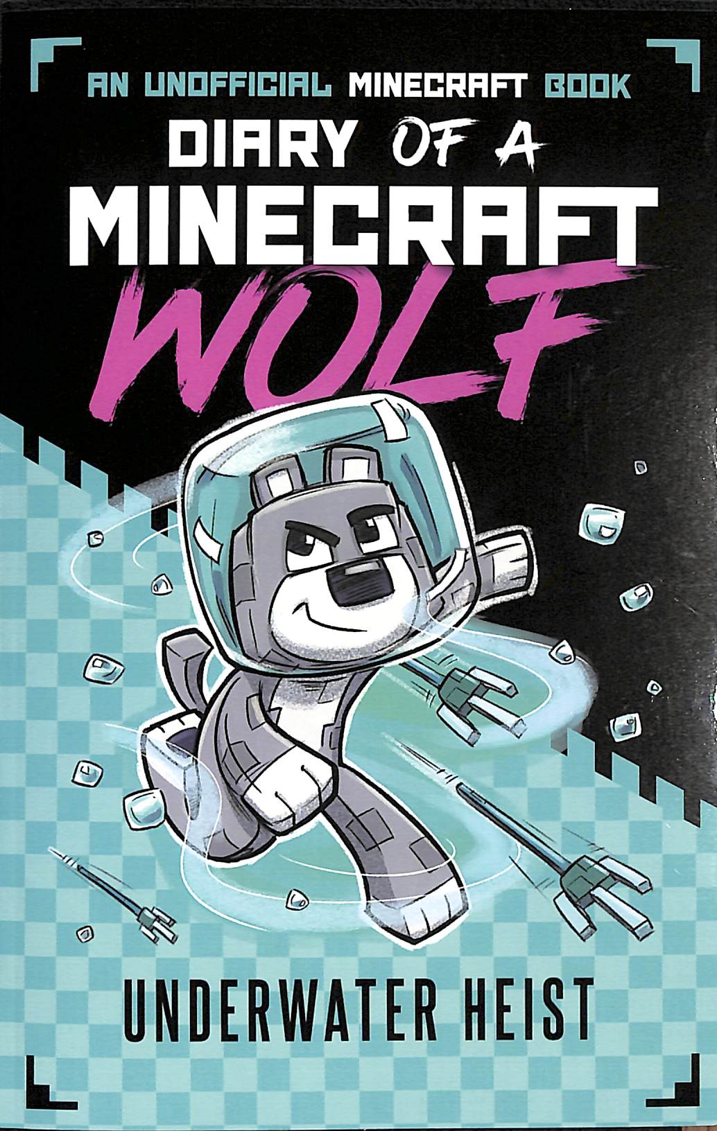 Diary of a Minecraft Wolf: Underwater Heist by Wolf, Winston ...