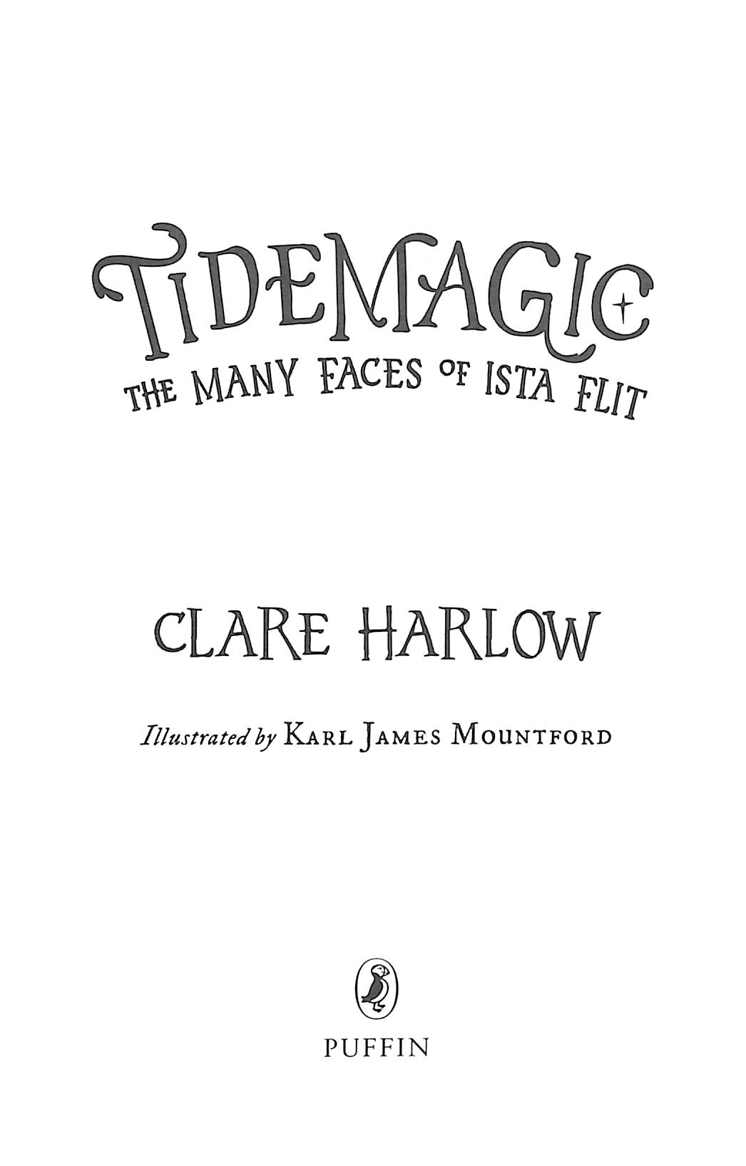 Tidemagic: The Many Faces of Ista Flit by Harlow, Clare (9780241636053 ...