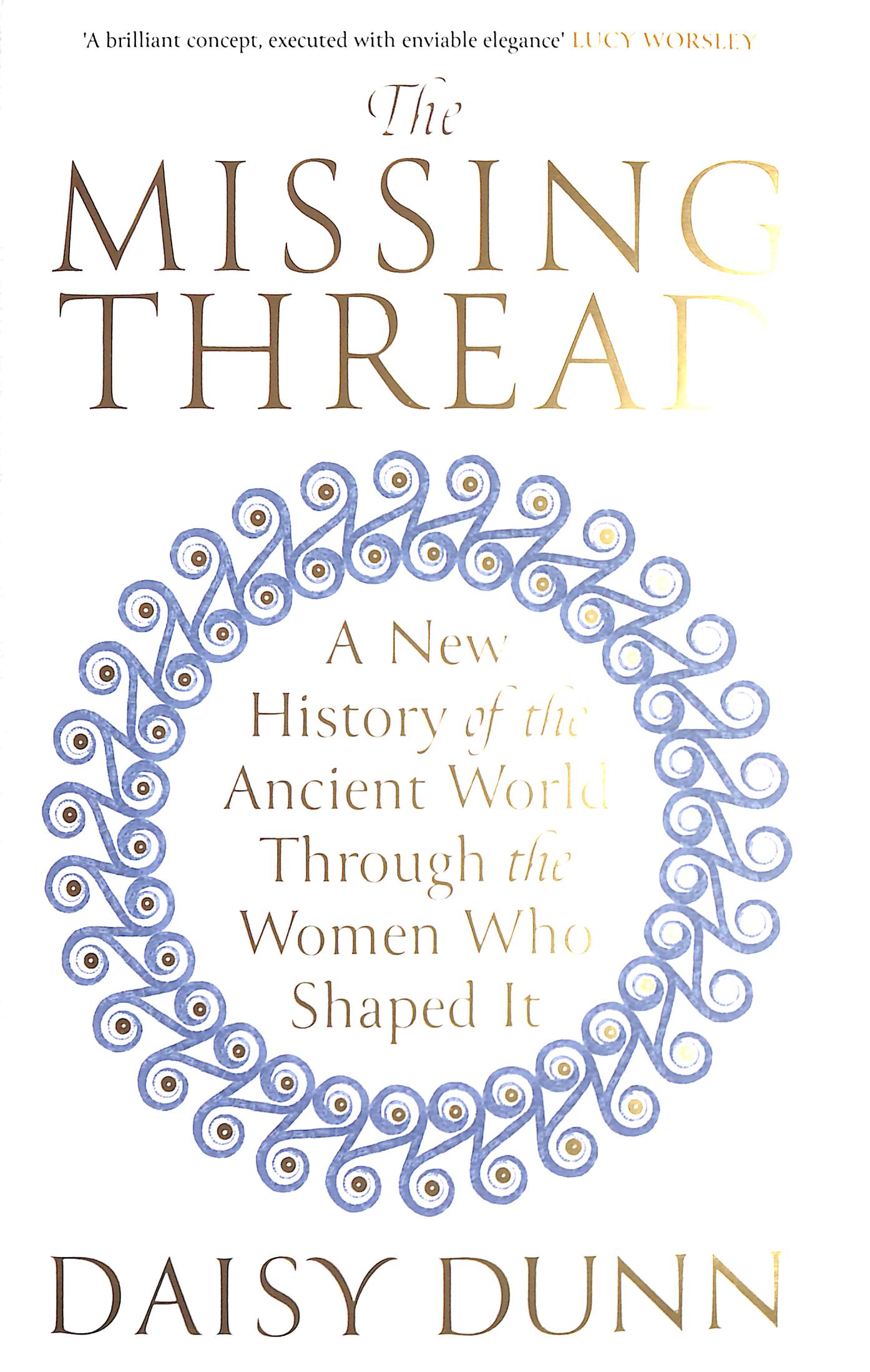 The Missing Thread by Dunn, Daisy (9781474615617) | Browns Books