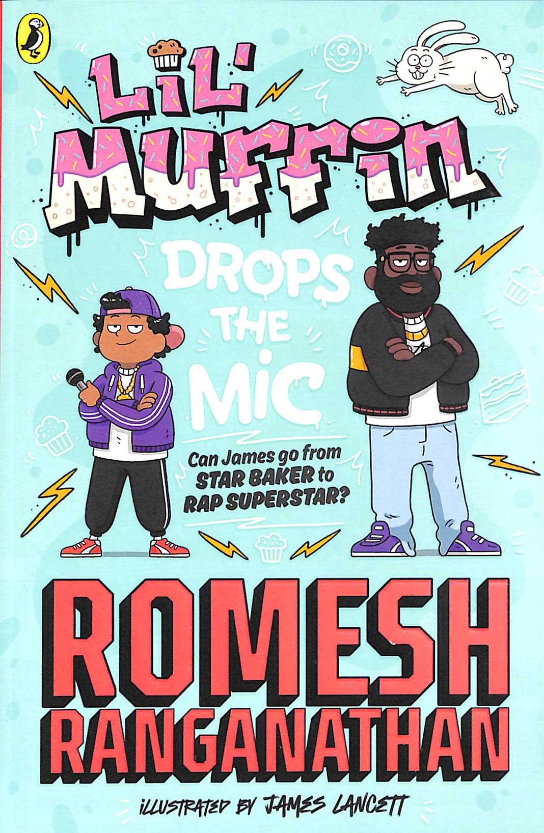 Lil' Muffin Drops the Mic by Ranganathan, Romesh (9780241493250 ...
