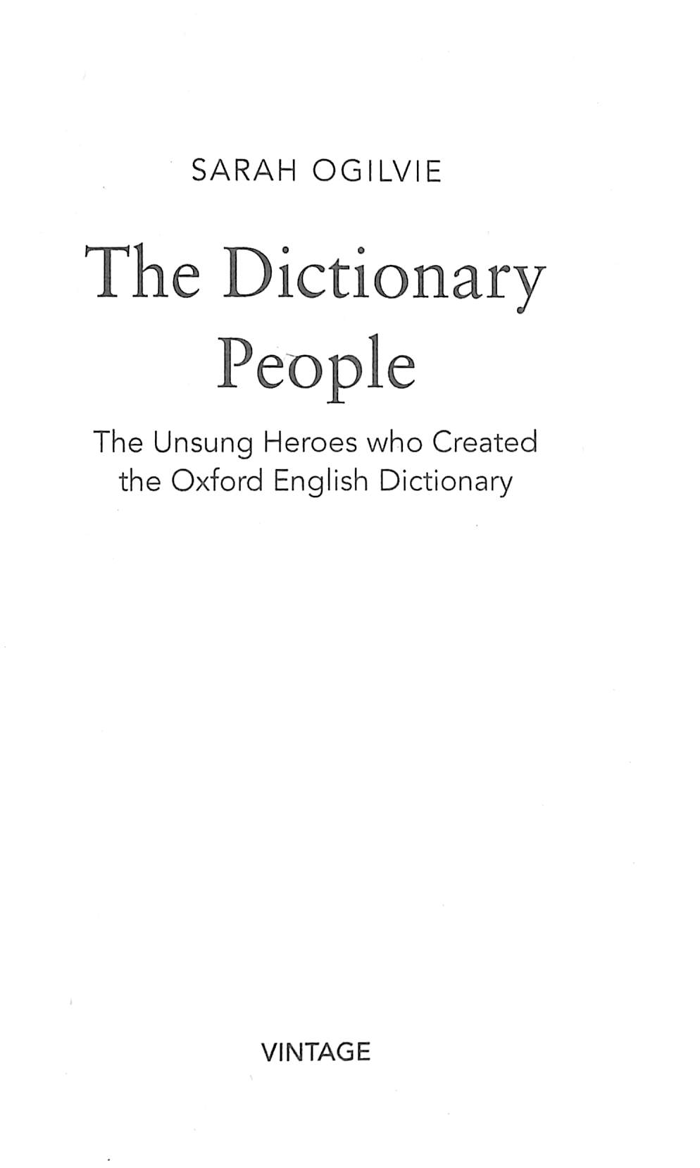 The Dictionary People : The unsung heroes who created the Oxford ...