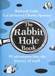 The Rabbit Hole Book : 99 adventures into the history of stuff