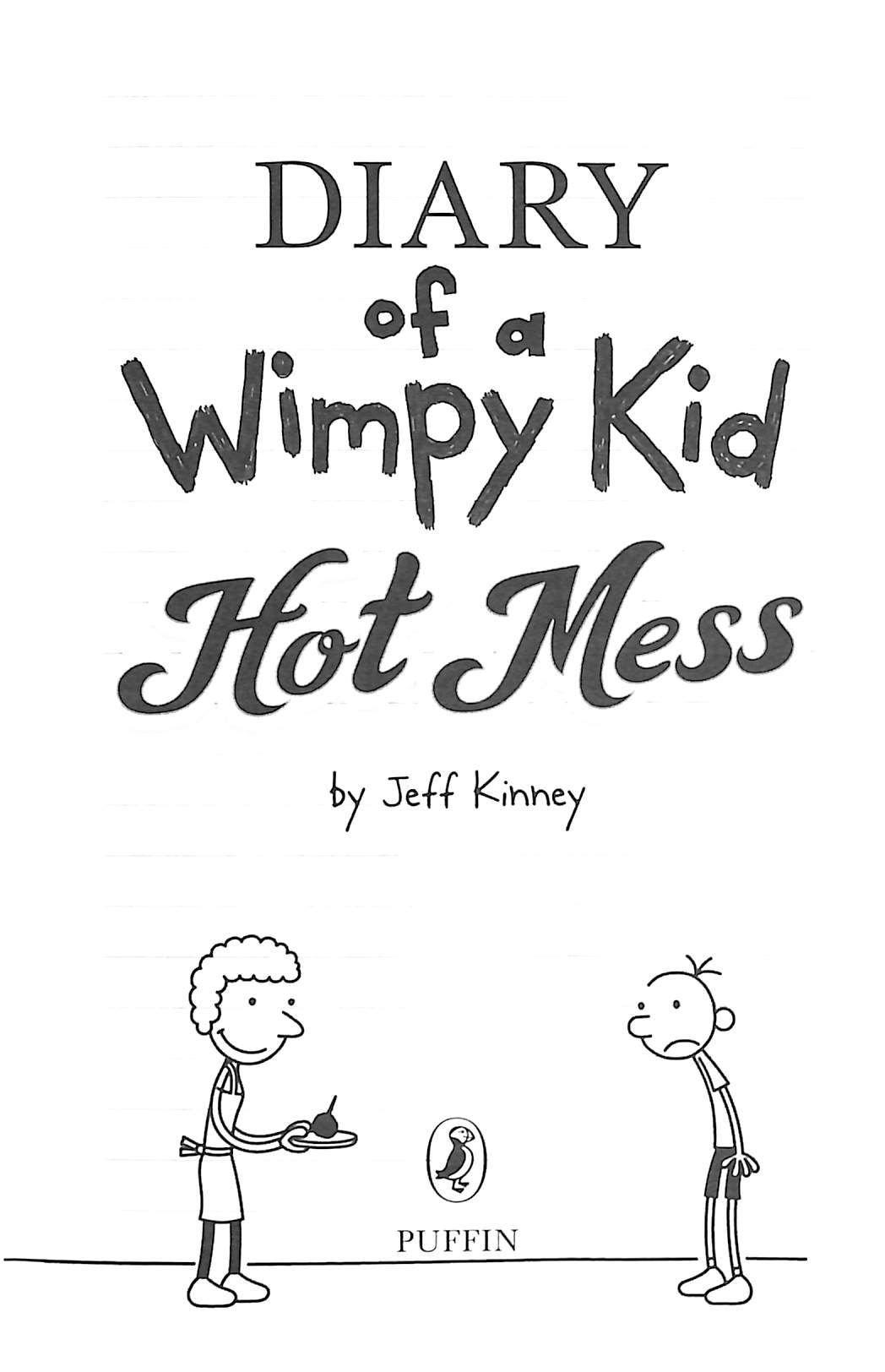 Diary of a Wimpy Kid: Hot Mess (Book 19) by Kinney, Jeff (9780241583166 ...