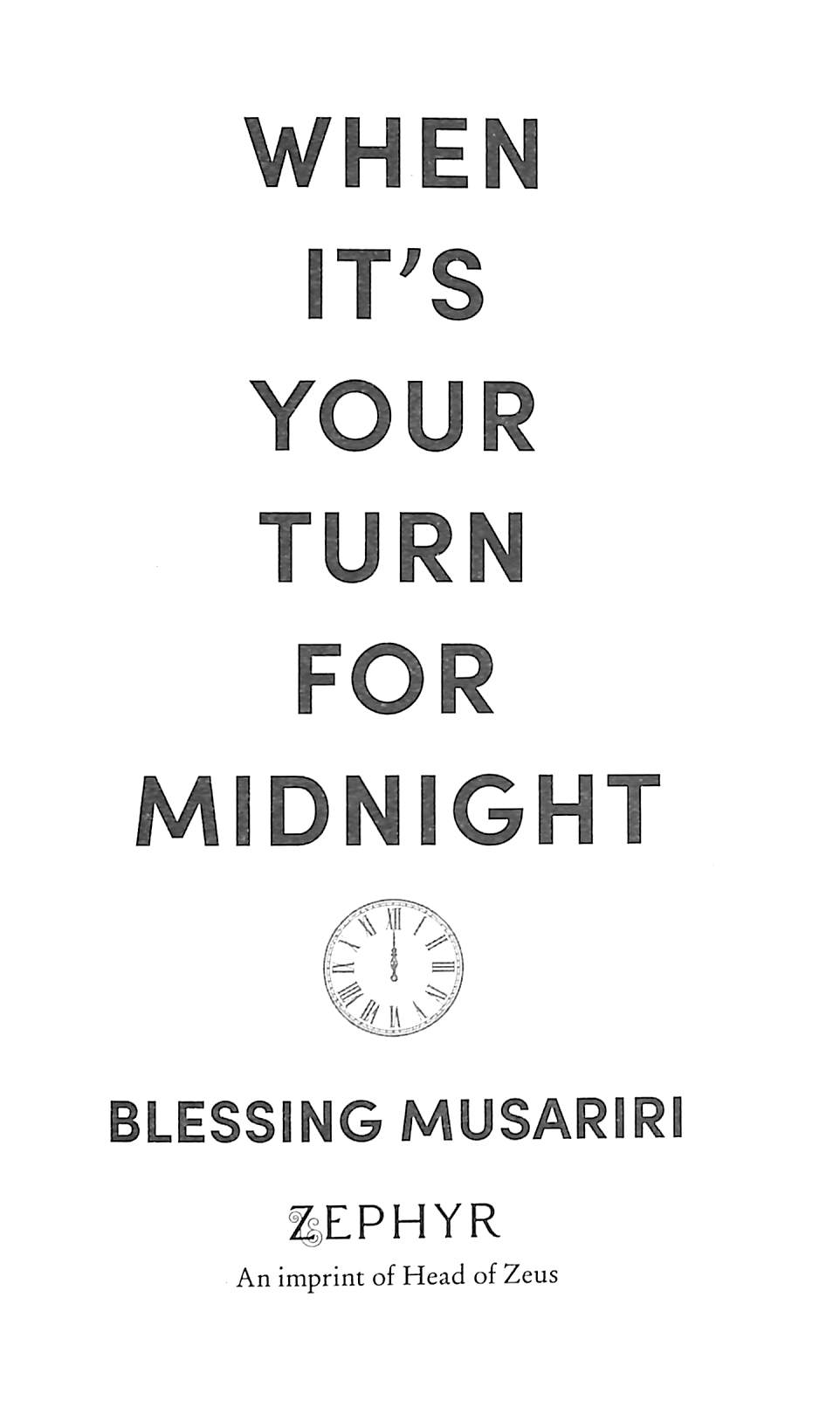 When It's Your Turn For Midnight by Musariri, Blessing (9781035902538 ...