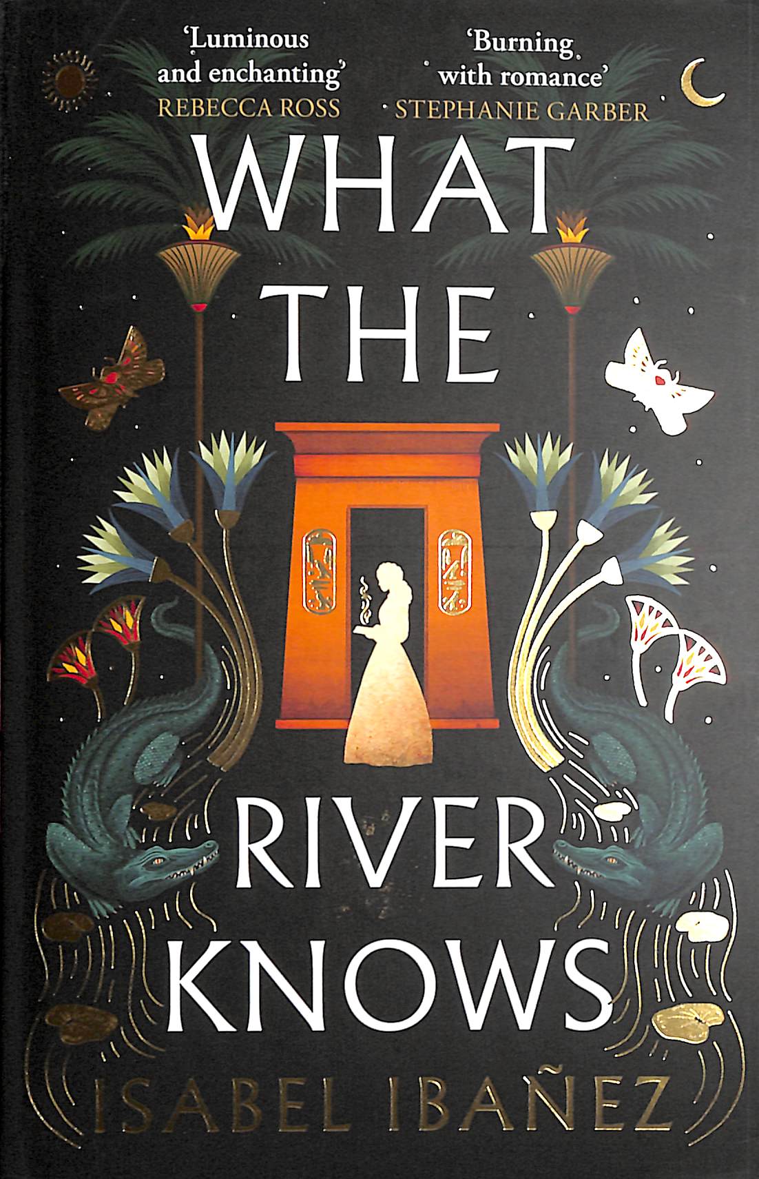 What the River Knows by Ibanez, Isabel (9781399722216) | Browns Books