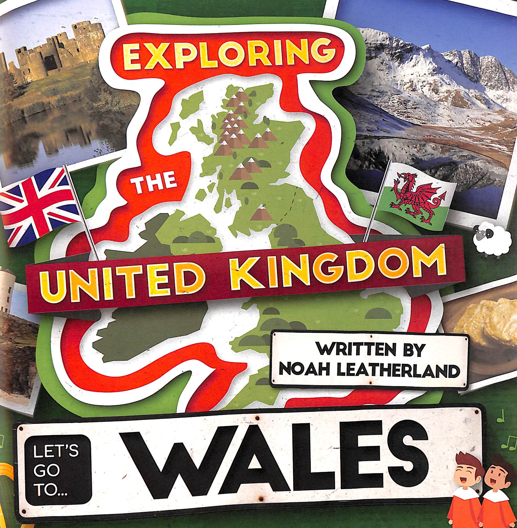 Let's Go To Wales by Leatherland, Noah (Booklife Publishing Ltd ...