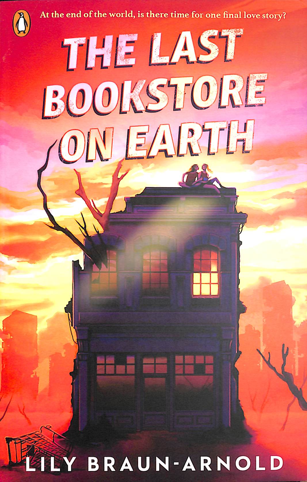 The Last Bookstore on Earth by Braun-Arnold, Lily (9780241701553 ...