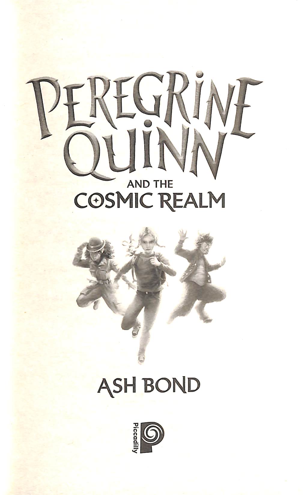 Peregrine Quinn and the Cosmic Realm by Bond, Ash (9781800786837 ...