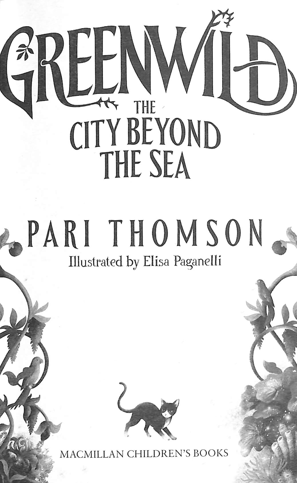 Greenwild: The City Beyond the Sea by Thomson, Pari (9781035021161 ...