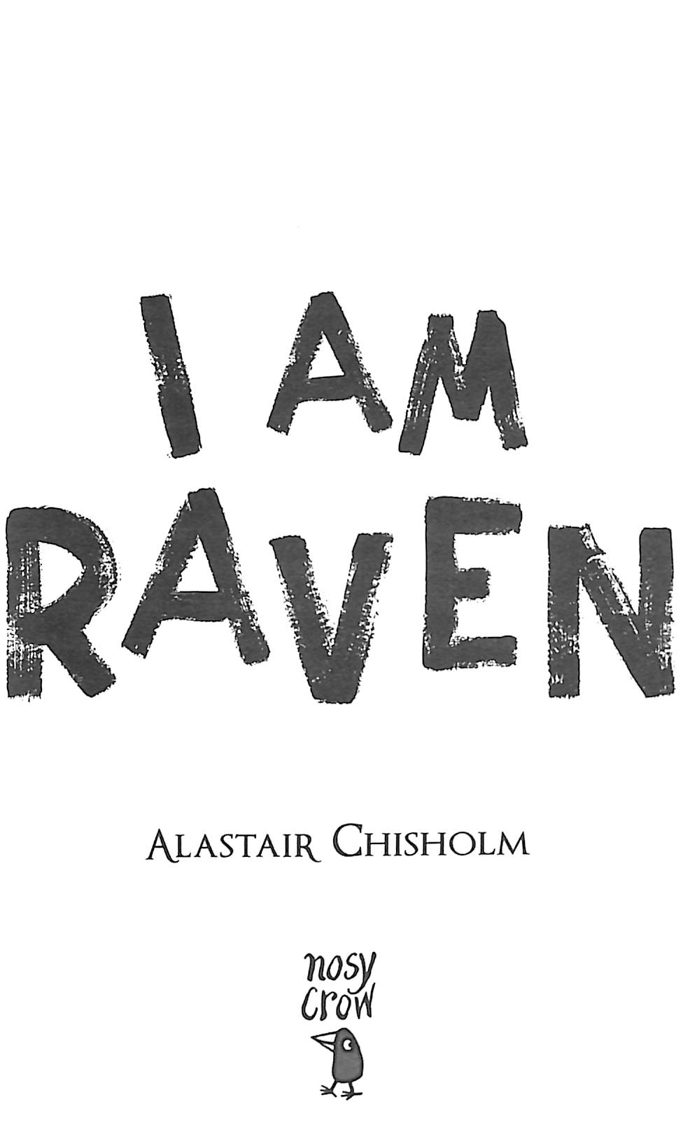 I Am Raven by Chisholm, Alastair (9781805131267) | Browns Books