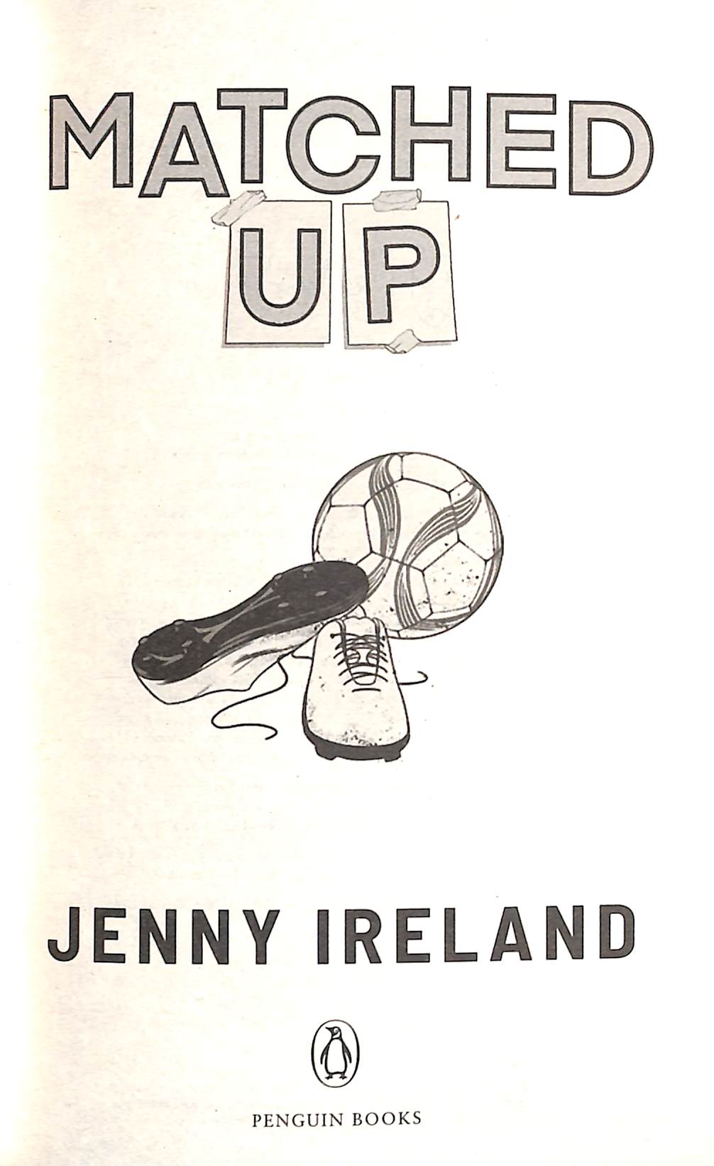 Matched Up by Ireland, Jenny (9780241720950) | Browns Books