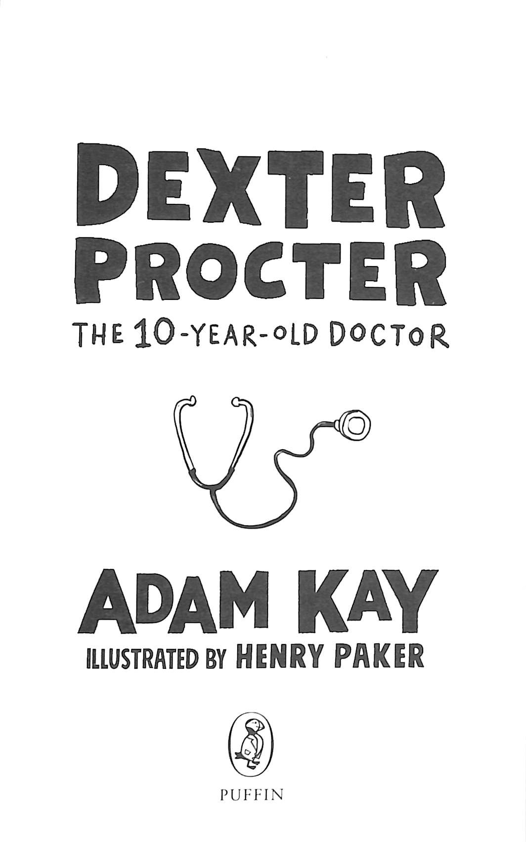 Dexter Procter the 10-Year-Old Doctor by Kay, Adam (9780241668610 ...