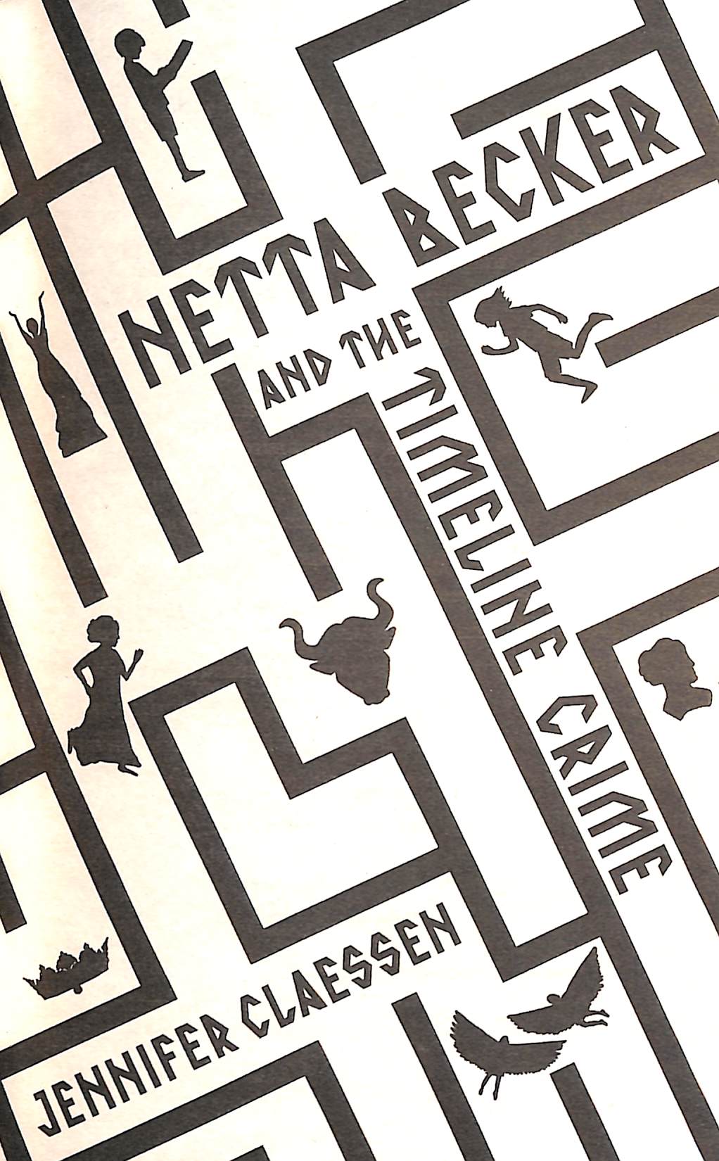 Netta Becker and the Timeline Crime by Claessen, Jennifer ...