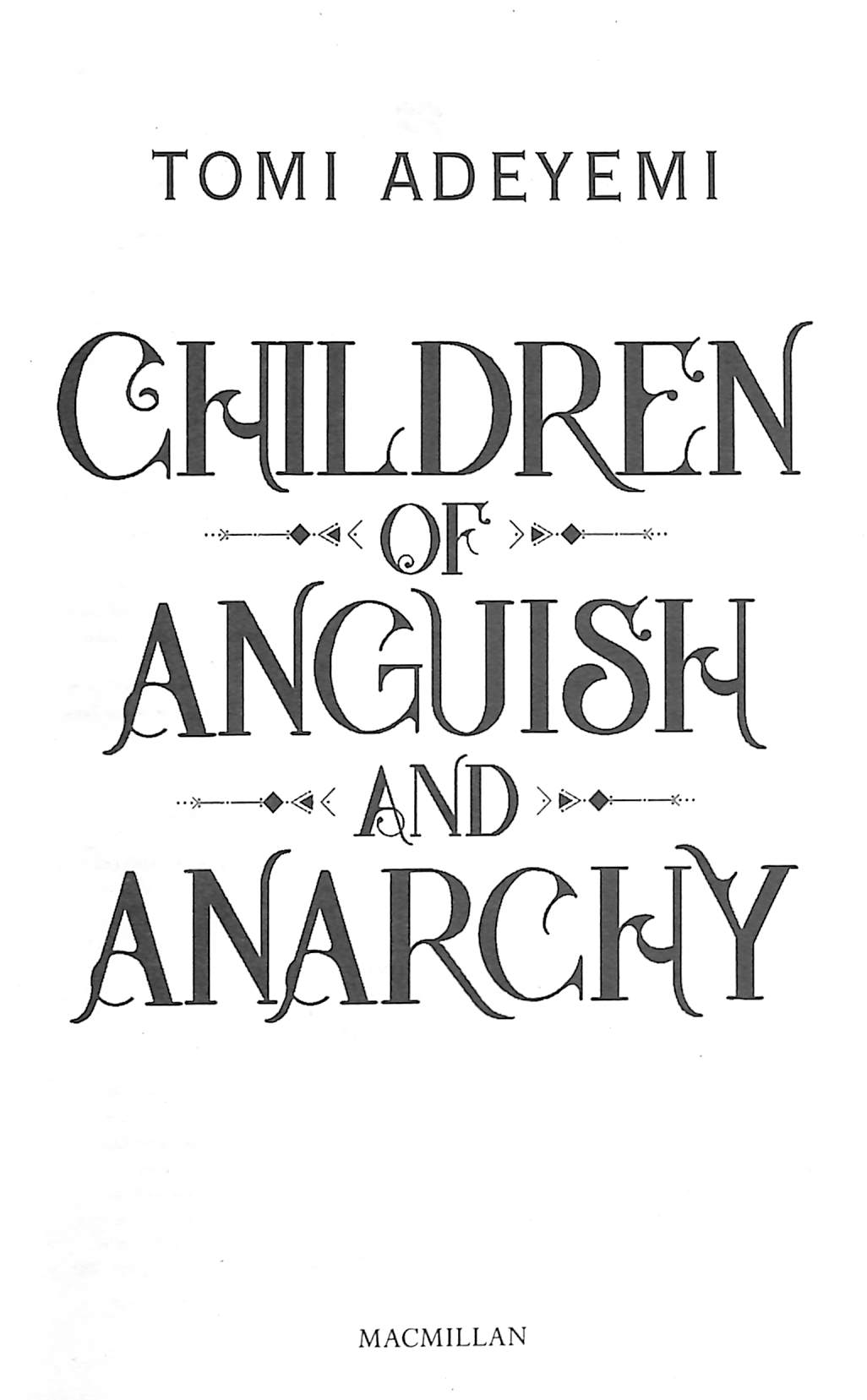 Children of Anguish and Anarchy by Adeyemi, Tomi (9781509899432 ...