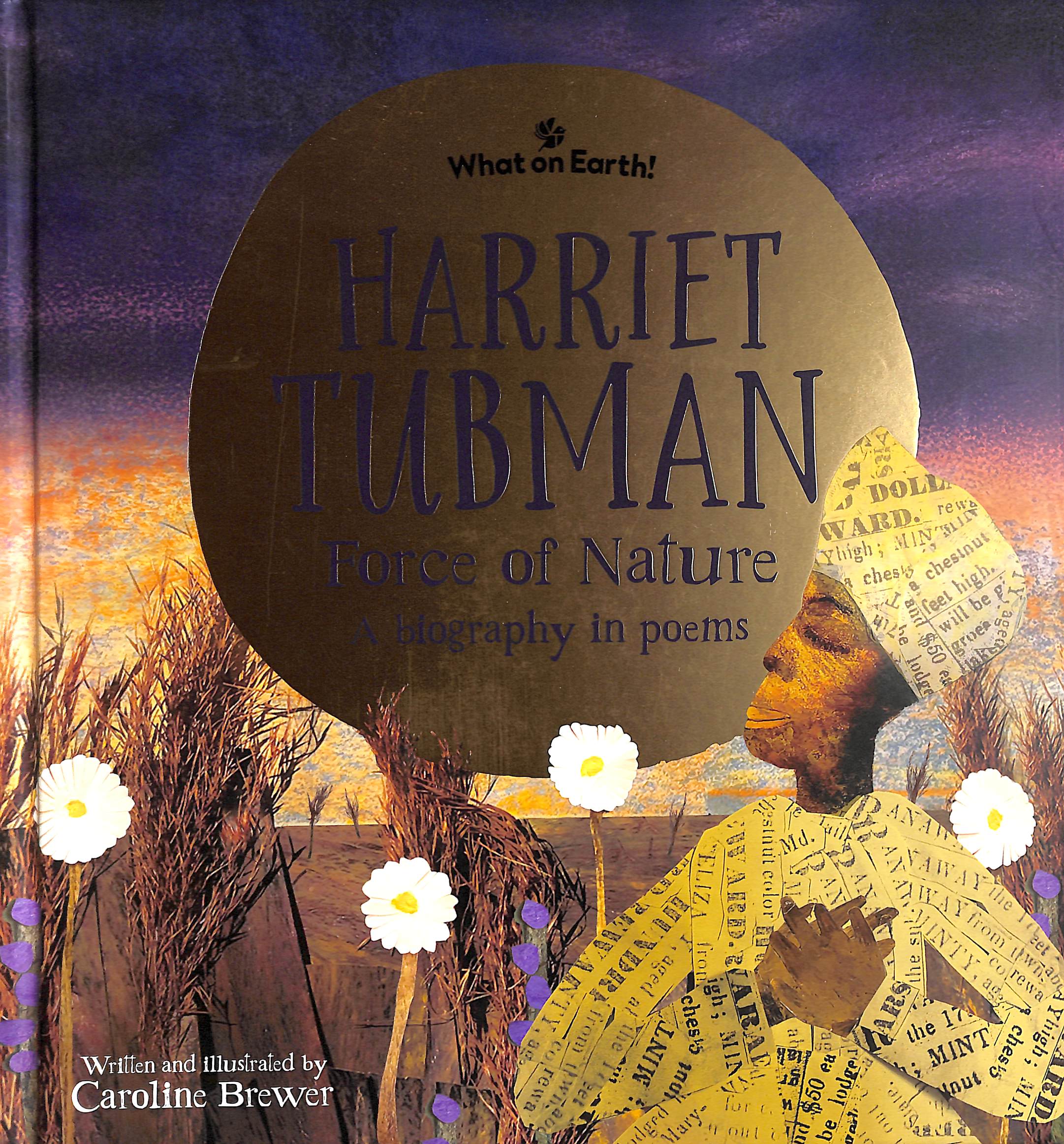 Harriet Tubman, Force of Nature by Brewer, Caroline (Author ...