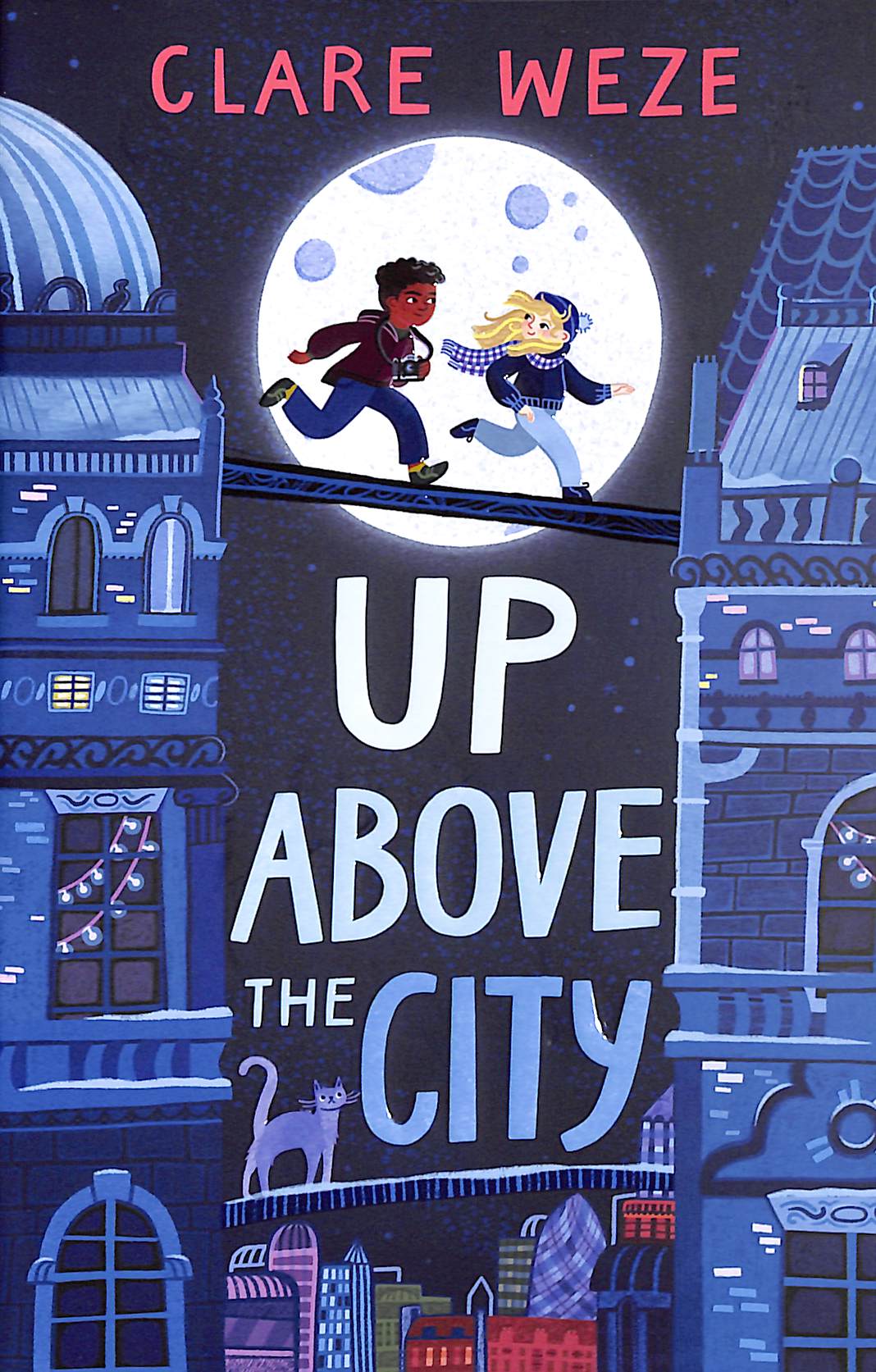 Up Above the City by Weze, Clare (9781915820082) | Browns Books