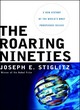 The Roaring Nineties - a New History of the World's Most Prosperous ...