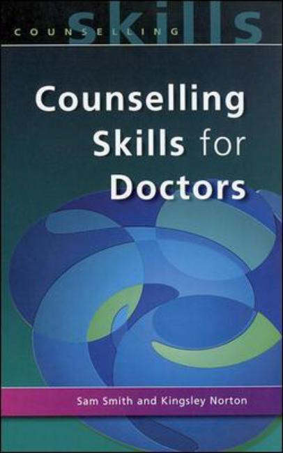 Counselling Skills For Doctors by Smith, Sam (9780335200146) | Browns Books