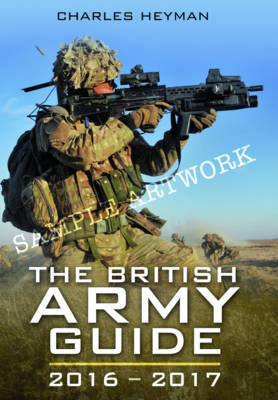 British Army Guide 2016 - 2017 by Heyman, Charles (9781473845473 ...