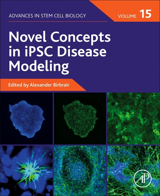 Novel Concepts in iPSC Disease Modeling by Birbrair, Alexander ...