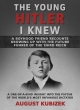 The young Hitler I knew: the definitive inside look at the artist who ...