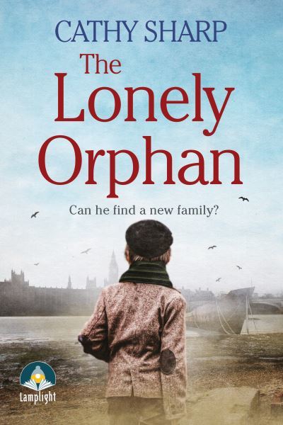 The lonely orphan by Sharp, Cathy, (Domestic fiction writer ...