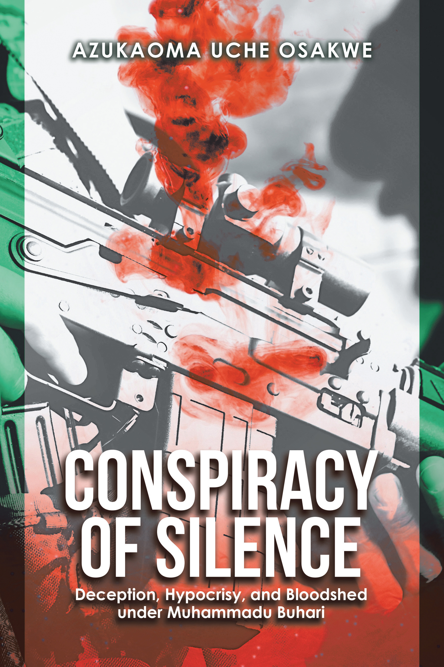 Conspiracy of Silence: Deception, Hypocrisy, and Bloodshed Under ...