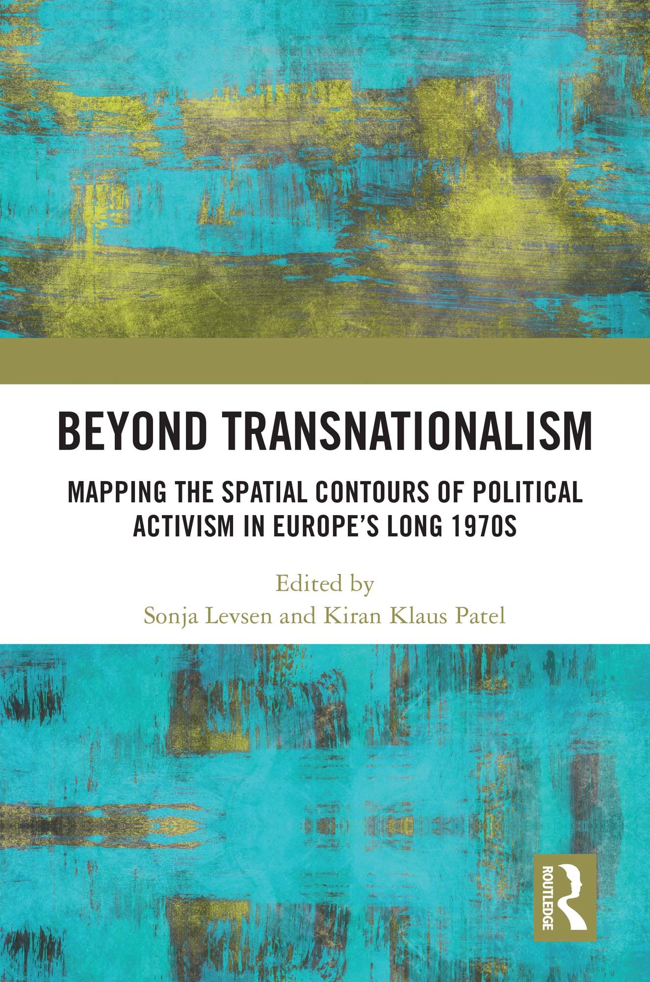Beyond Transnationalism: Mapping the Spatial Contours of Political ...