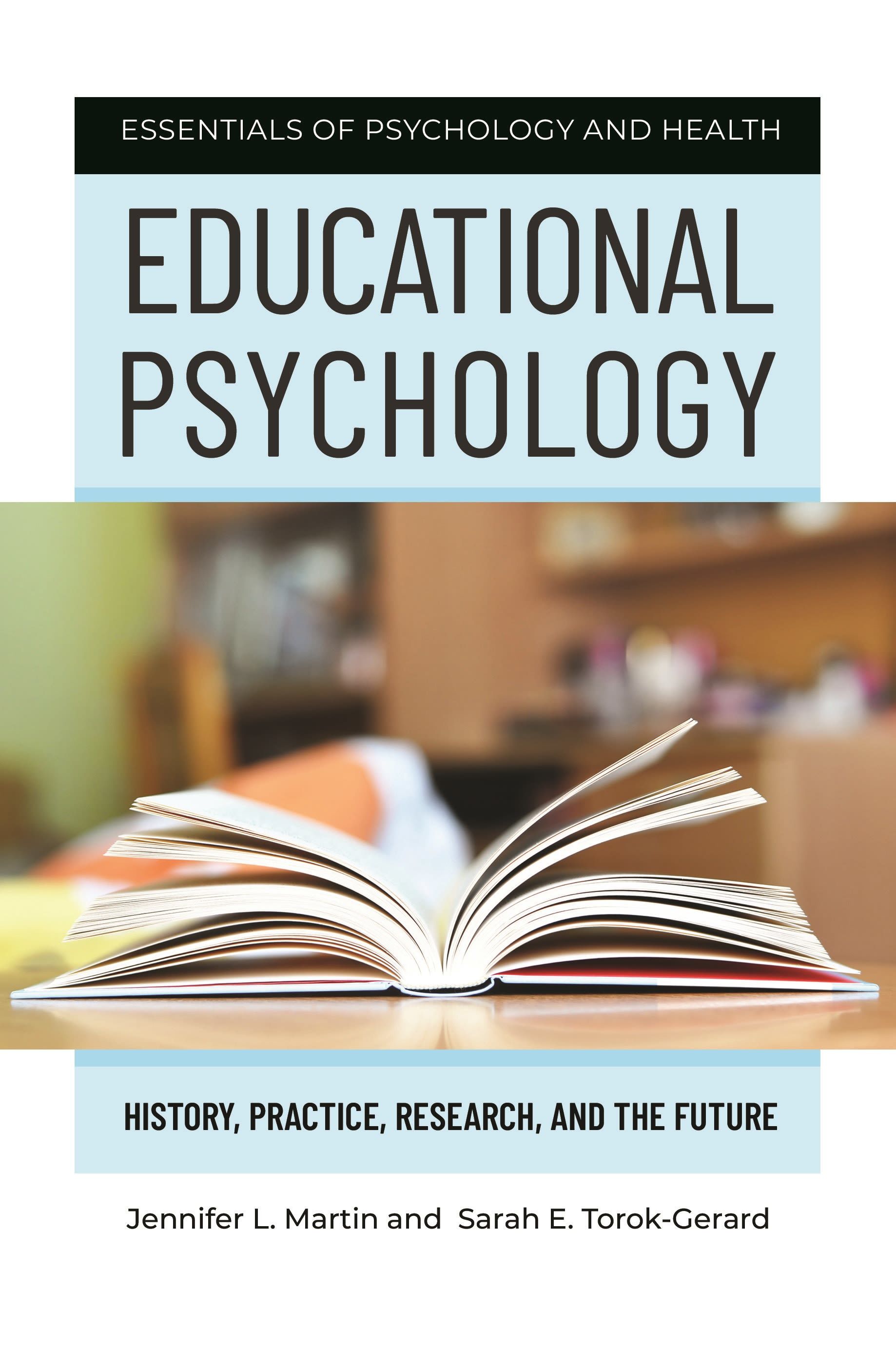 Educational Psychology: History, Practice, Research, and the Future by ...