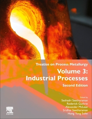 Treatise on process metallurgy.: (Industrial processes) by Guthrie ...