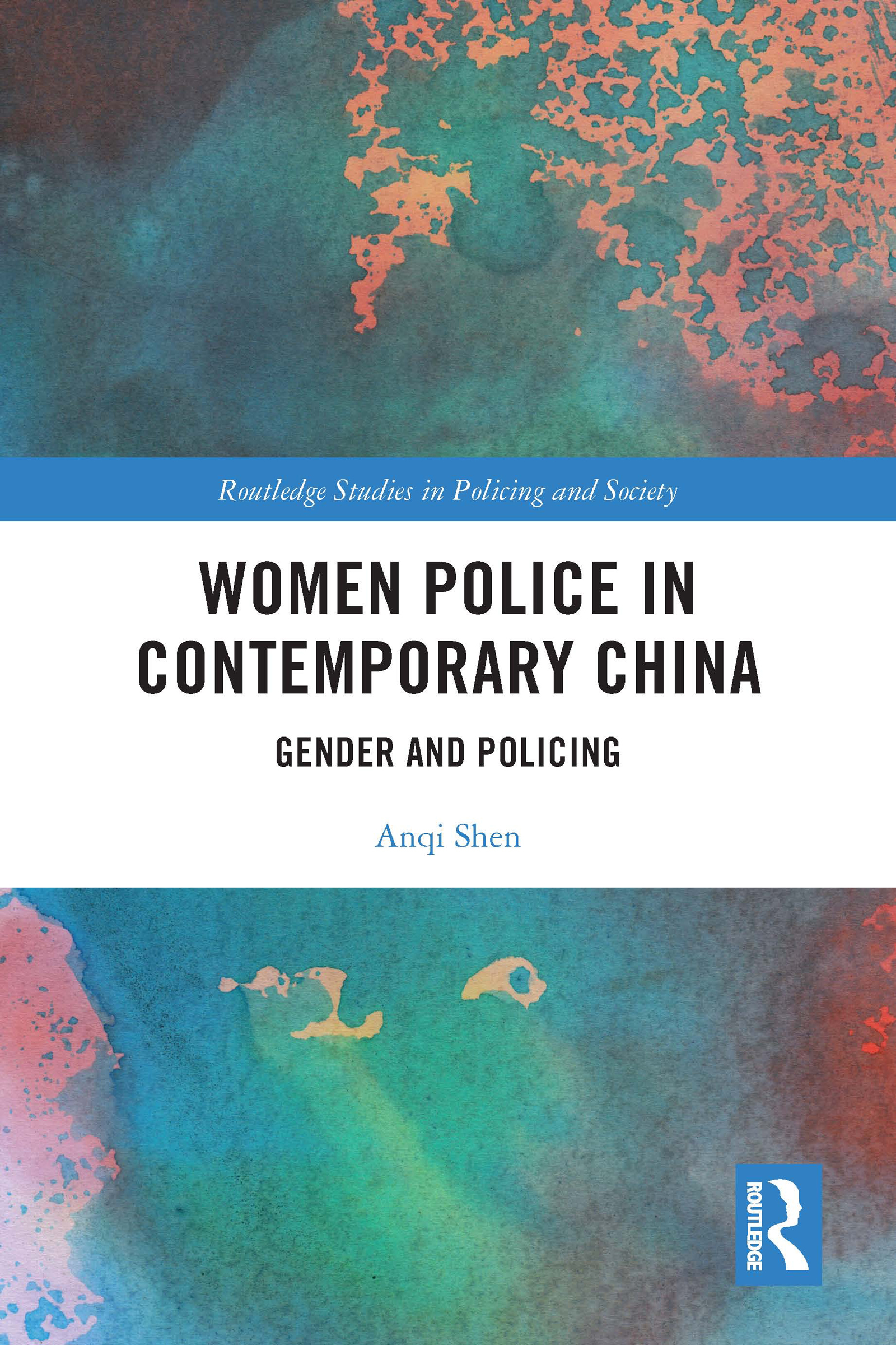 Women Police in Contemporary China by Shen, Anqi (9781032109442 ...
