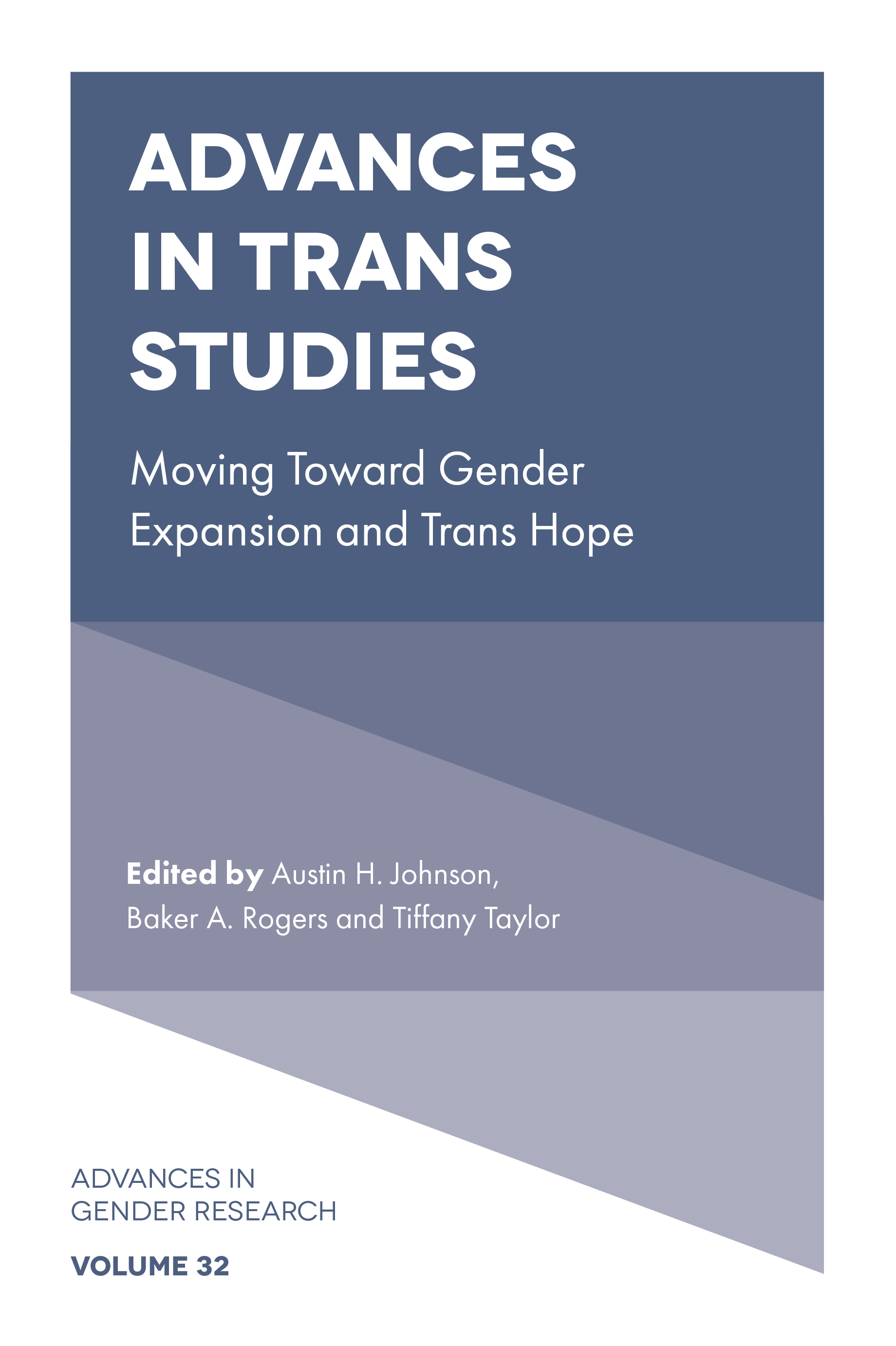 Advances in trans studies: moving toward gender expansion and trans ...