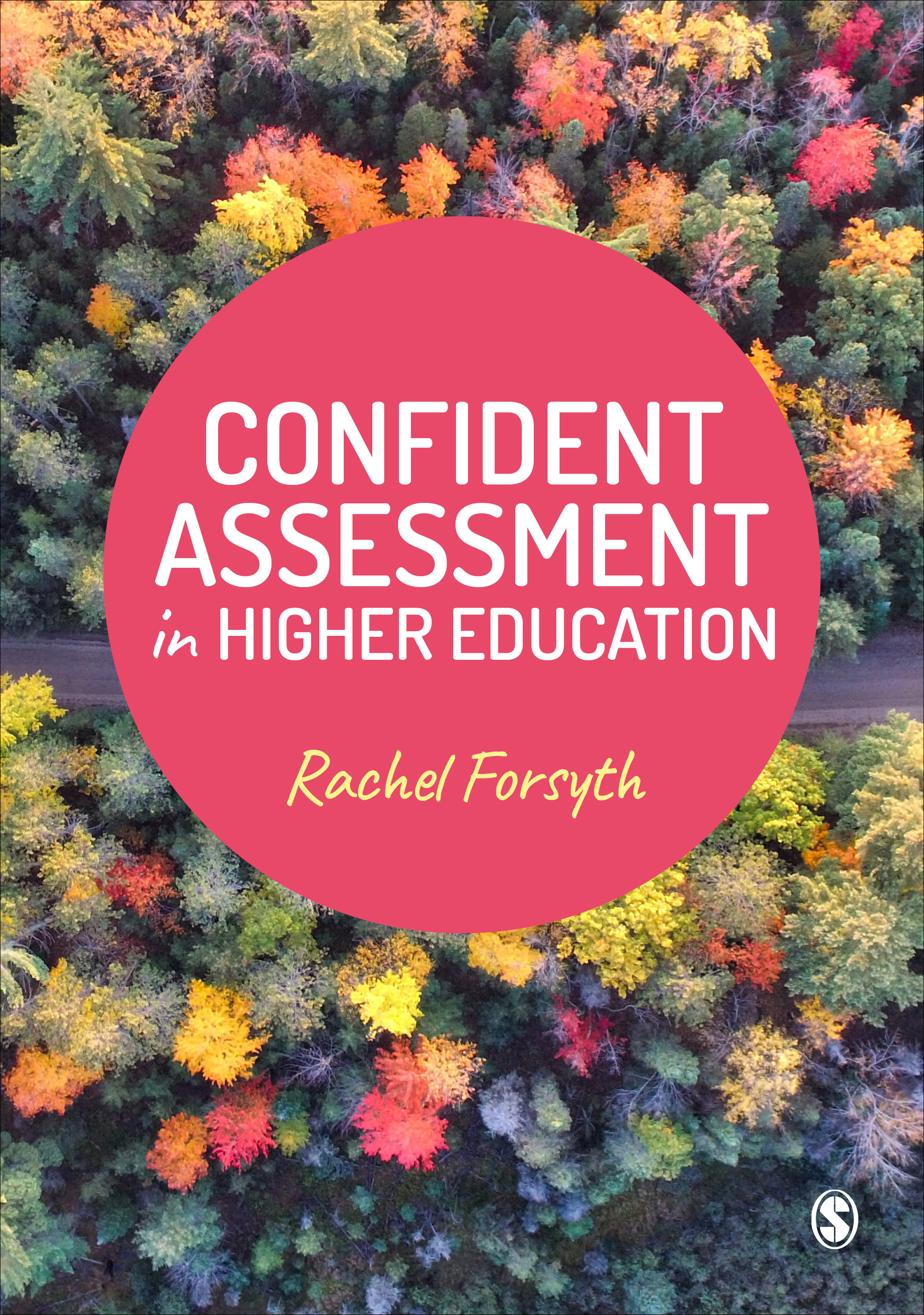 Confident Assessment in Higher Education by Forsyth, Rachel ...