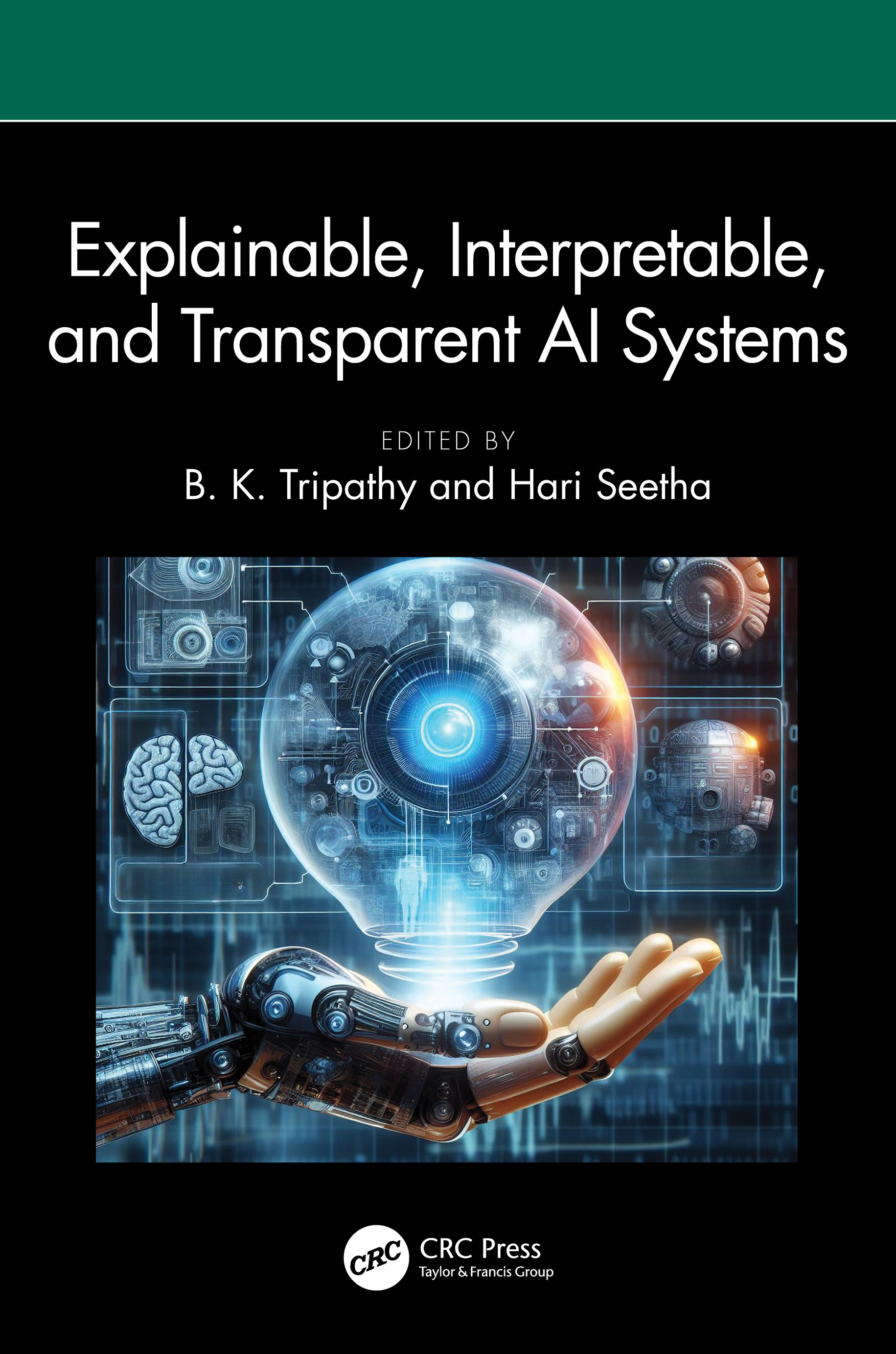 Explainable, Interpretable, and Transparent AI Systems by Seetha, Hari ...