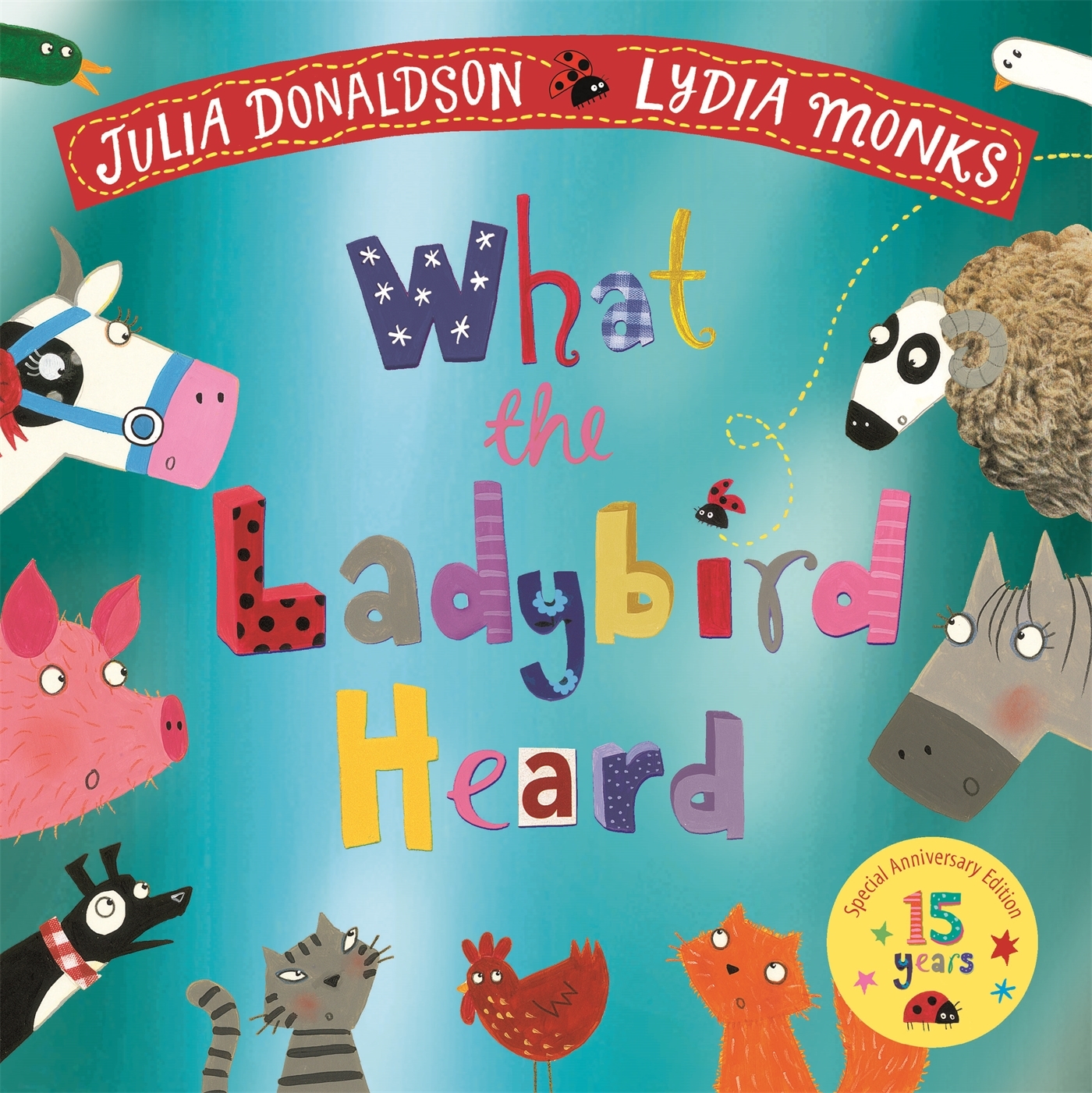 What the Ladybird Heard 15th Anniversary Edition by Donaldson, Julia ...