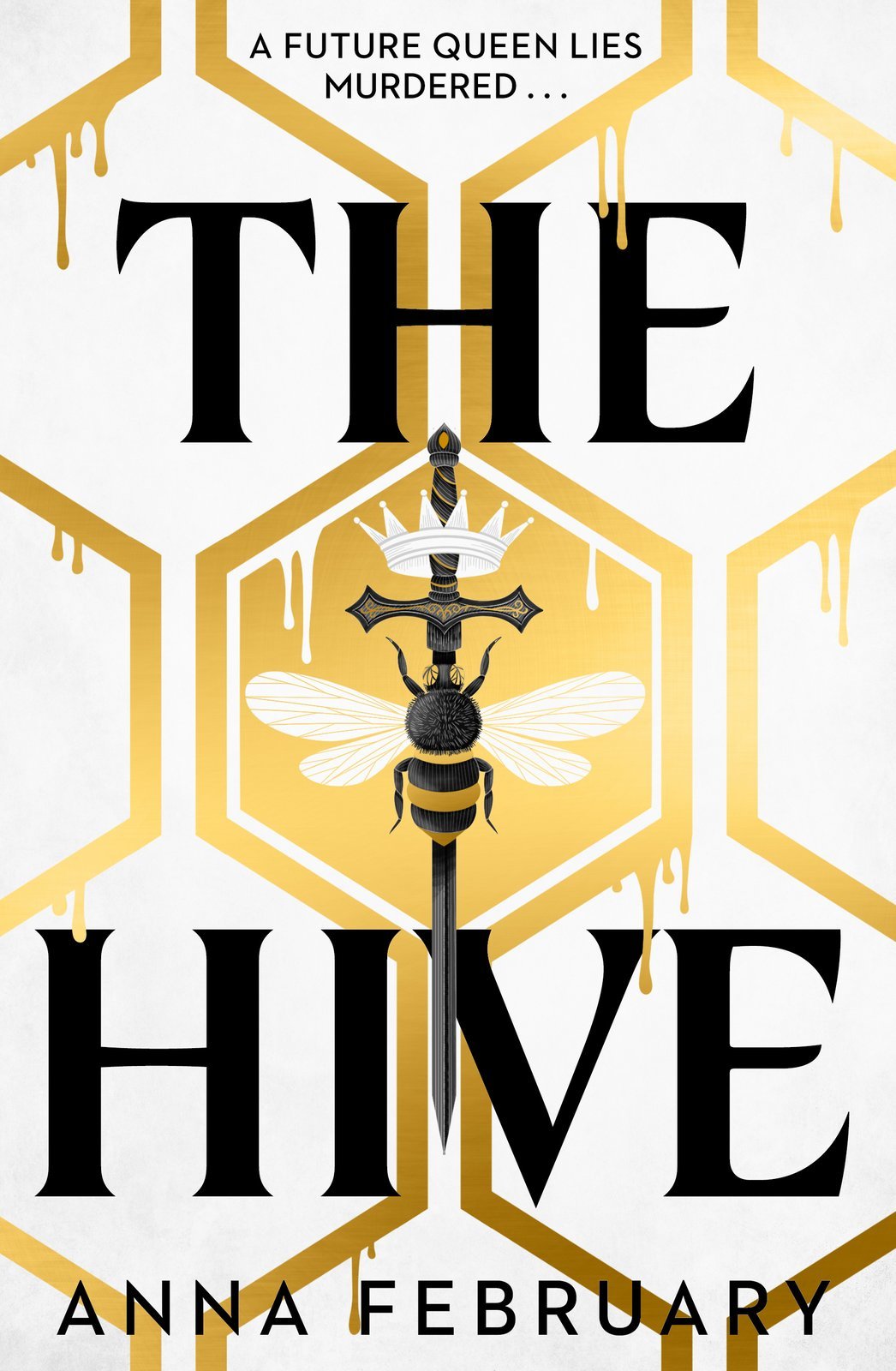 The Hive by February, Anna (9781915947277) | Browns Books