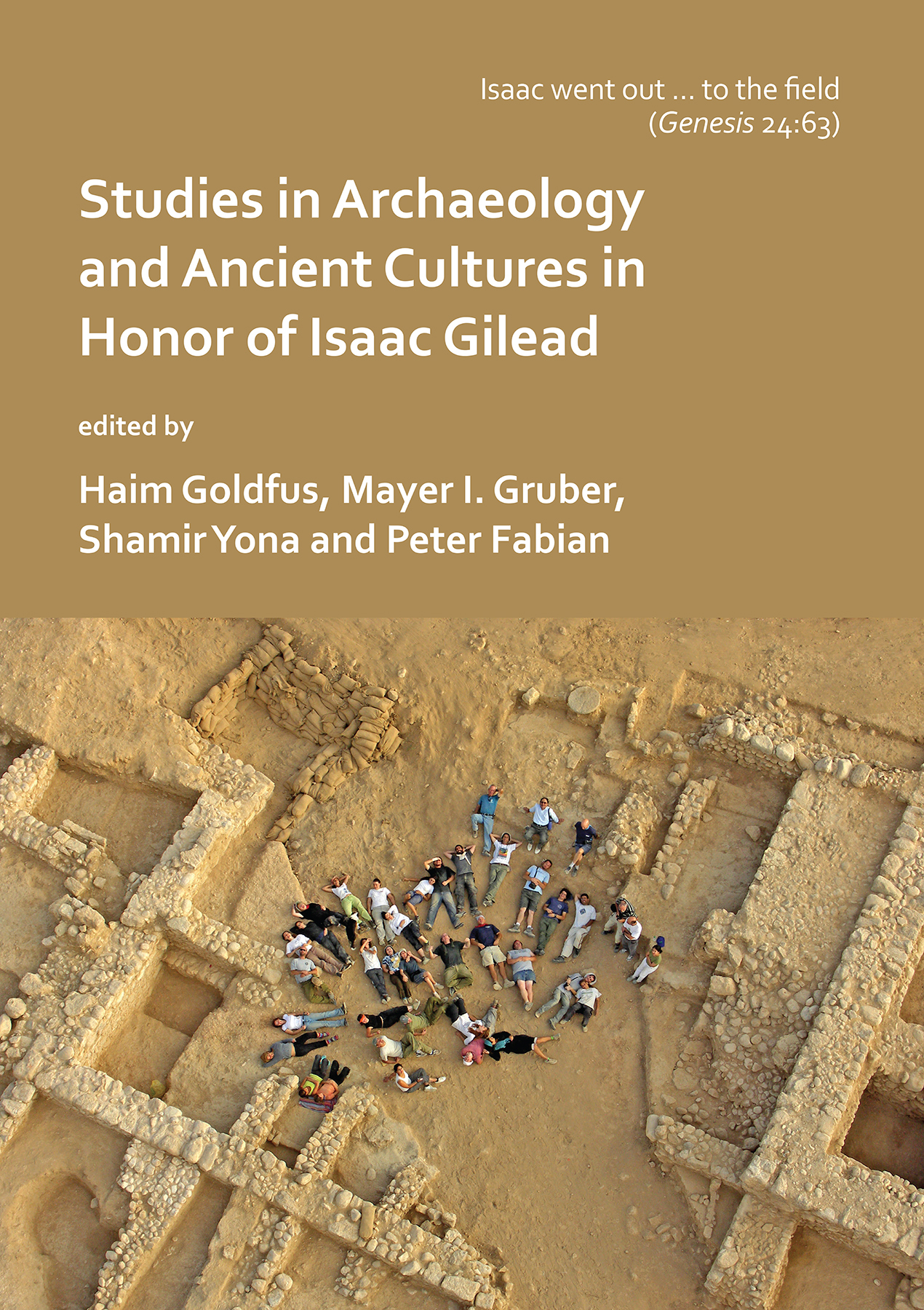 'Isaac went out to the field': studies in archaeology and ancient ...