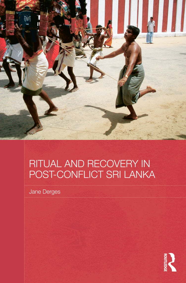 Ritual and Recovery in Post-Conflict Sri Lanka by Derges, Jane ...