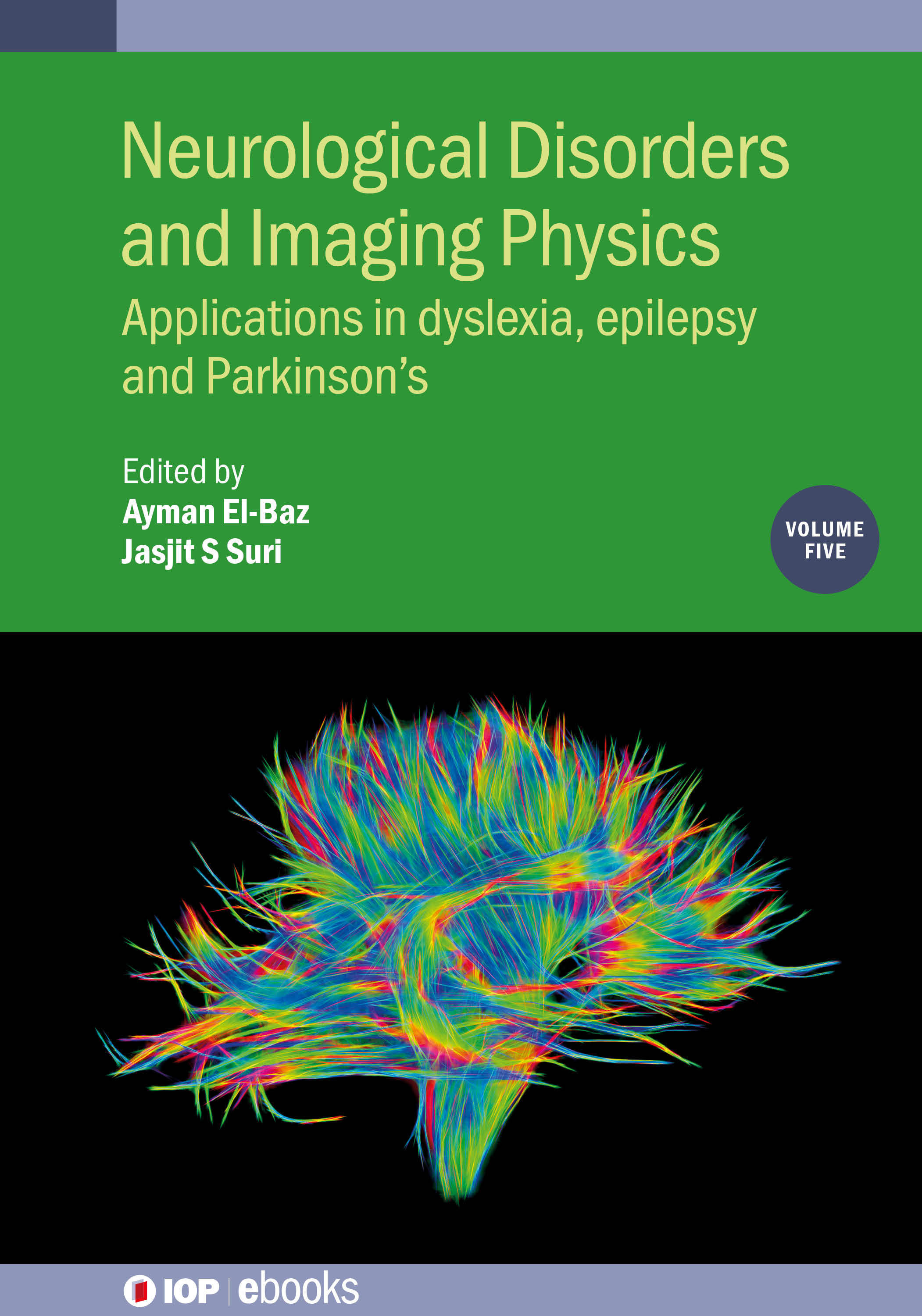 Neurological Disorders and Imaging Physics, Volume 5 by Suri, Jasjit ...