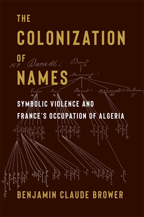The Colonization of Names by Brower, Benjamin (University of Texas at ...