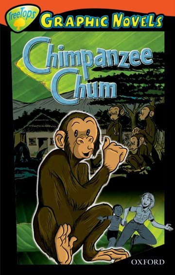 Oxford Reading Tree: Level 13: Treetops Graphic Novels: Chimpanzee Chum ...