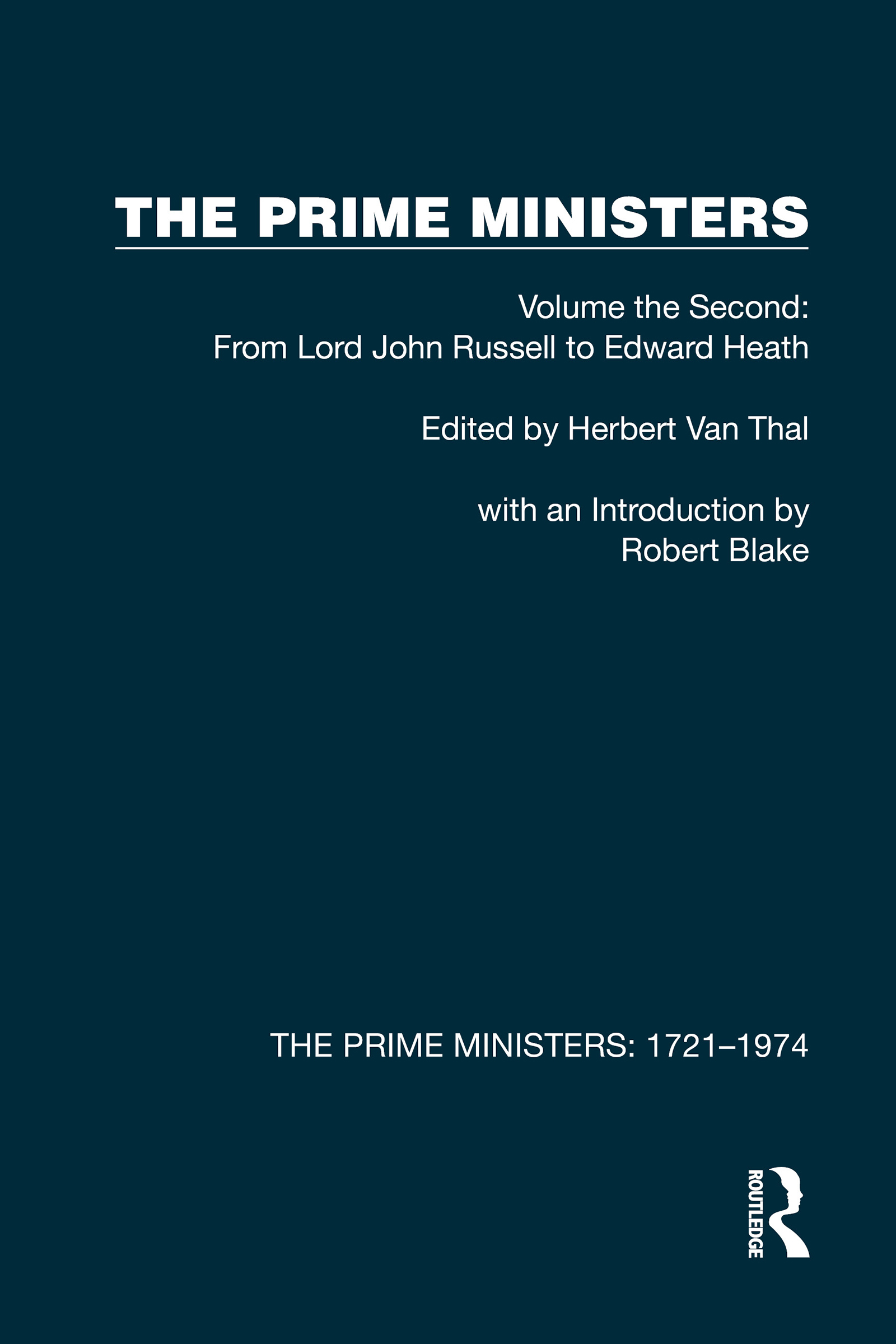 The prime ministers.: (From Lord John Russell to Edward Heath) by Thal ...