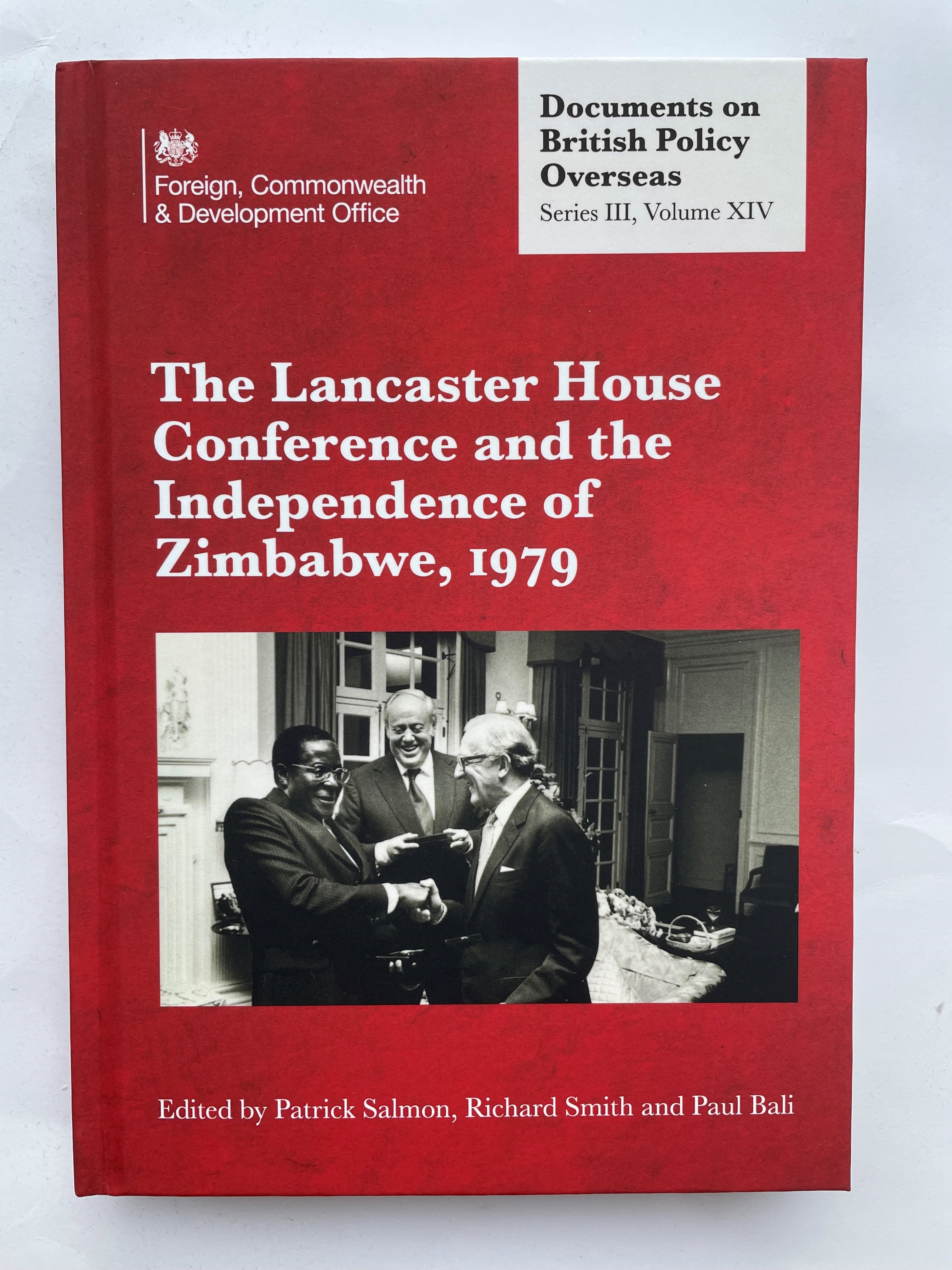 The Lancaster House Conference and the Independence of Zimbabwe, 1979 ...