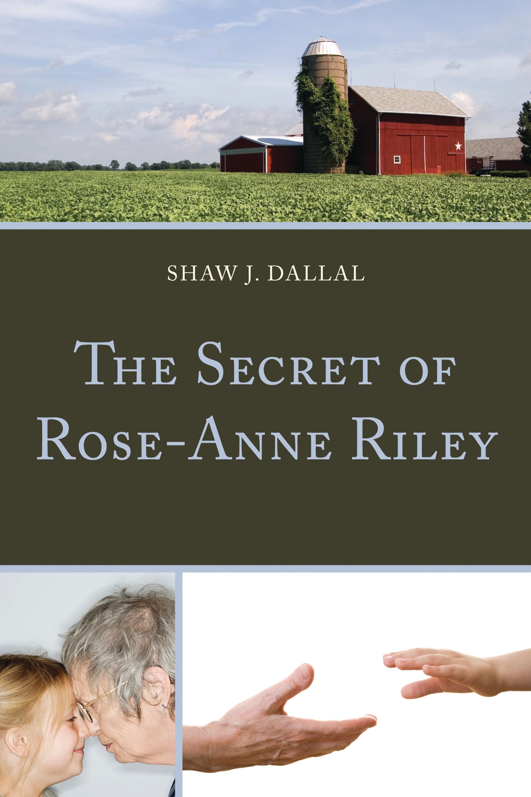The secret of Rose-Anne Riley by Dallal, Shaw J. (9780761861751 ...
