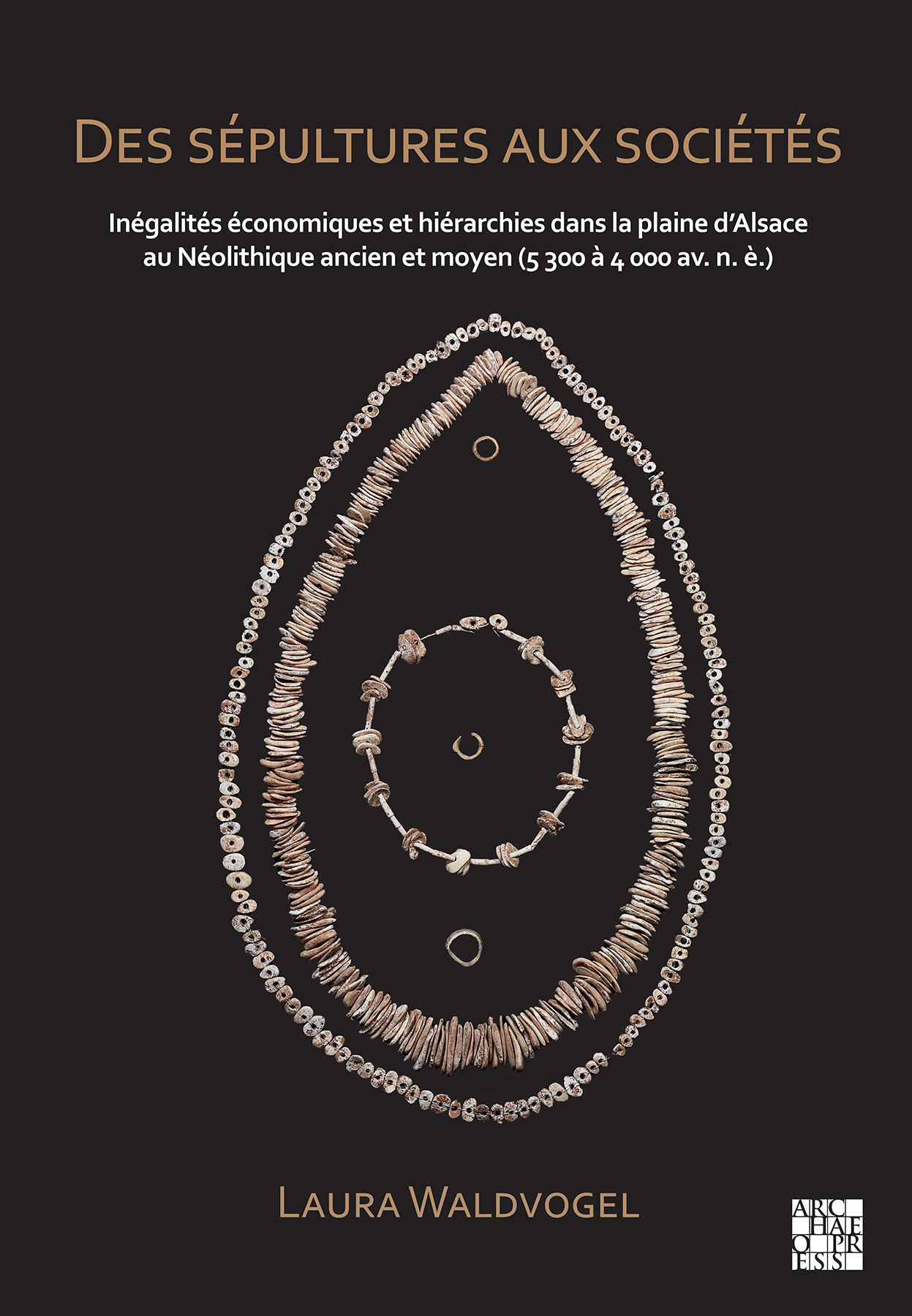 Des sepultures aux societes : Inegalites economiques et hierarchies ...