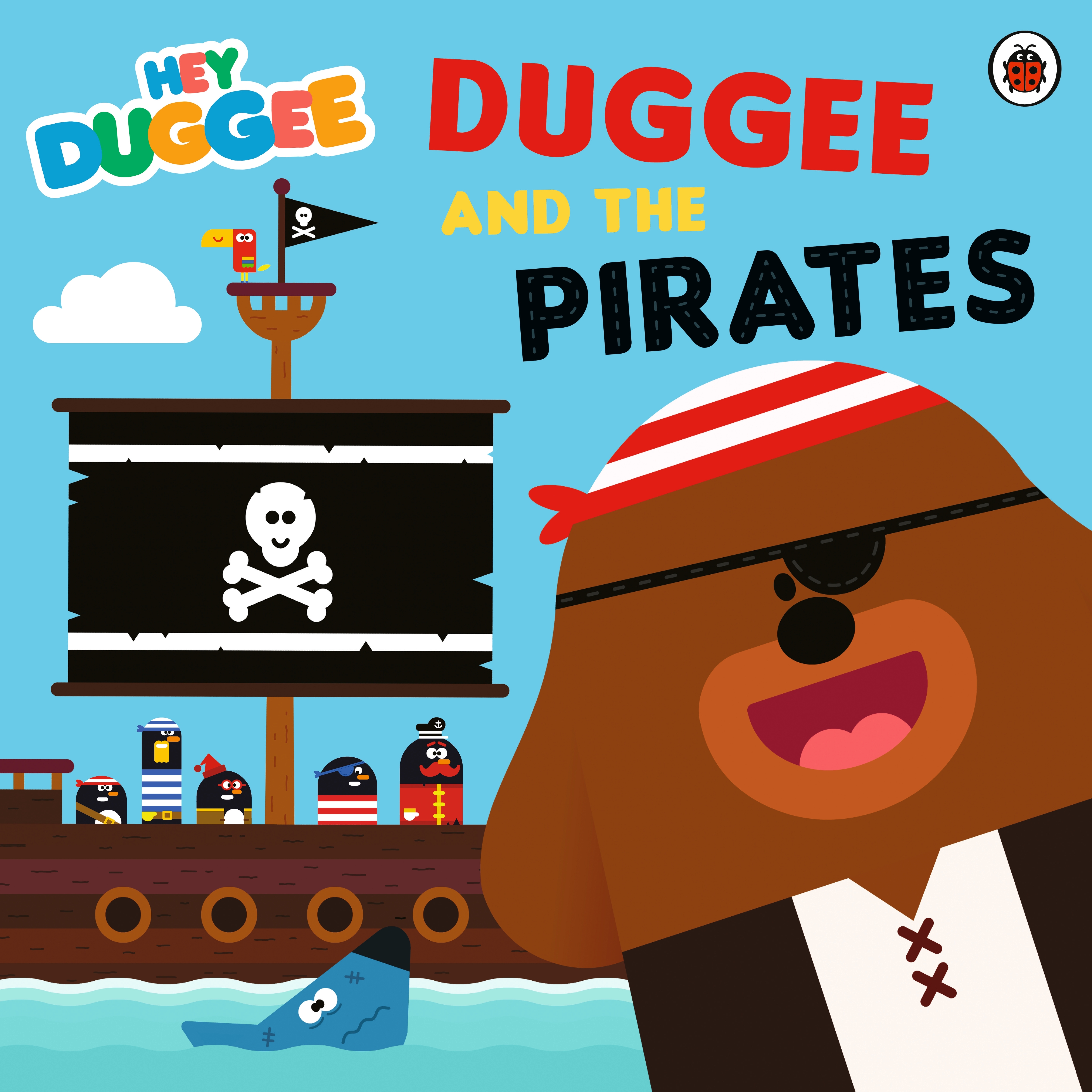 Hey Duggee: Duggee and the Pirates by Hey Duggee (9781405953757 ...