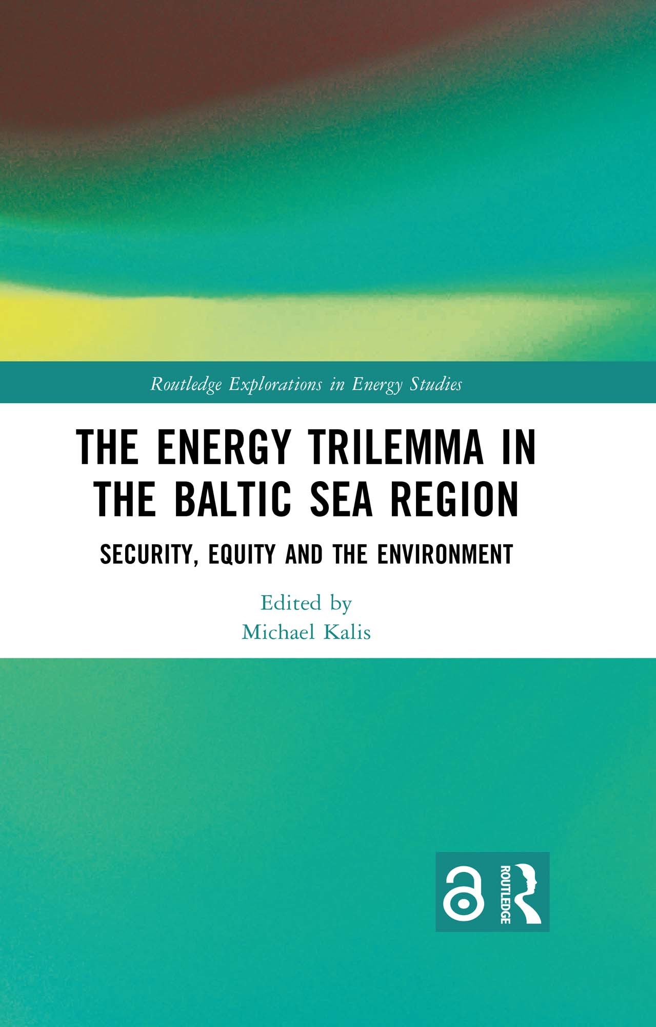 The Energy Trilemma in the Baltic Sea Region: Security, Equity and the ...