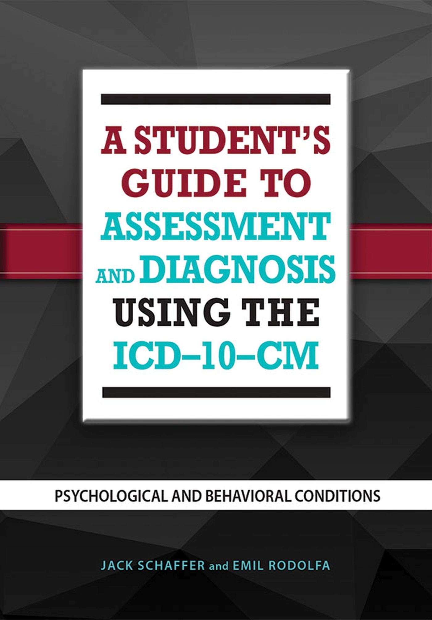 A Student's Guide to Assessment and Diagnosis Using the ICD-10-CM by ...